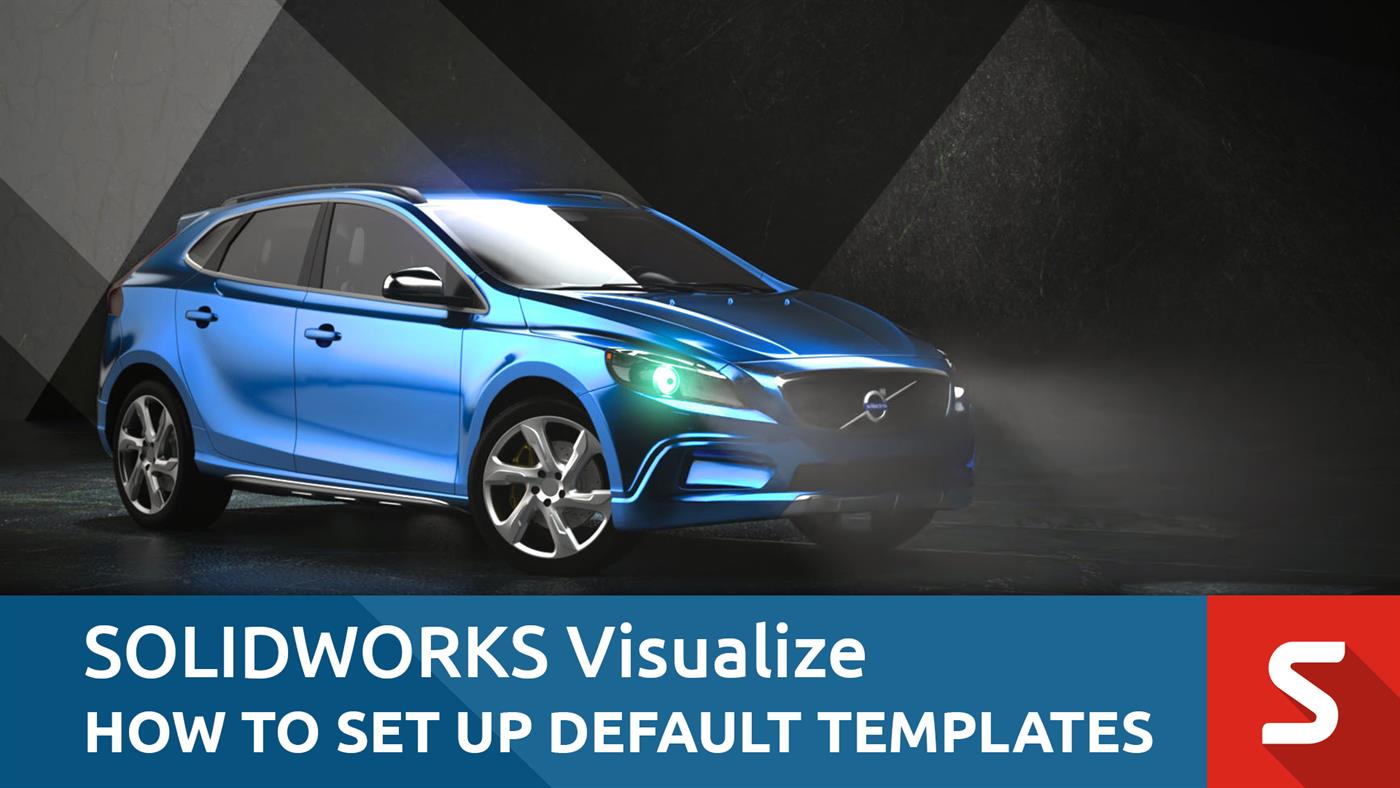 How to Set Up Default Templates in SOLIDWORKS Visualize