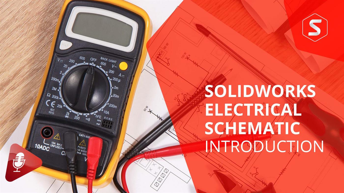 Product Walkthrough - SOLIDWORKS Electrical Schematic