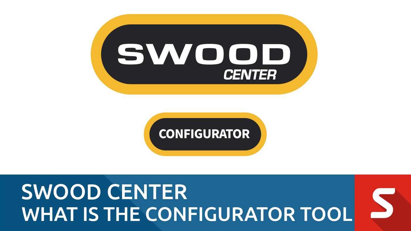 SWOOD Center Configurator