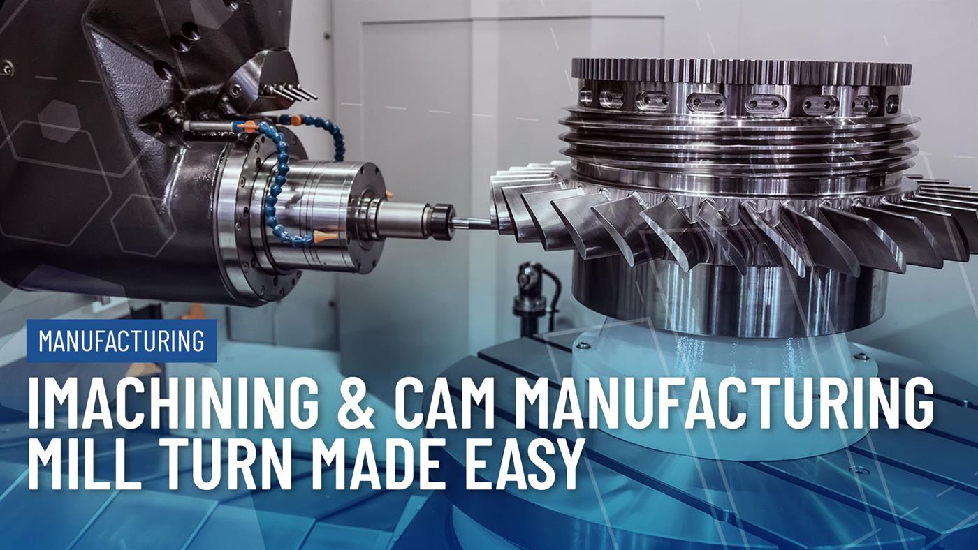 Ensure Success with your Mill Turn with SolidCAM