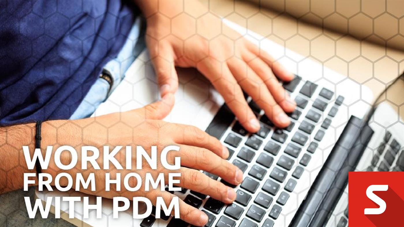Working from Home with SOLIDWORKS PDM