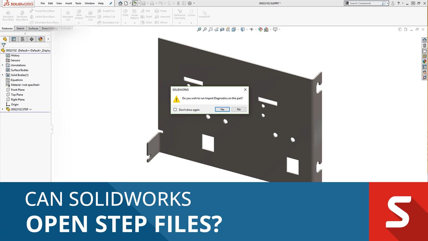 Can SOLIDWORKS Open Step Files?
