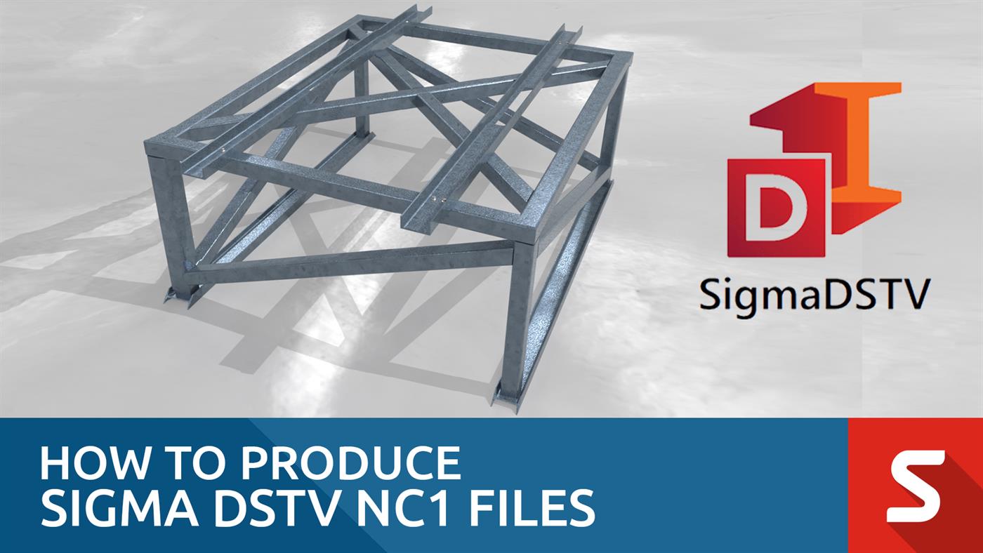 Sigma DSTV - How to produce DSTV NC1