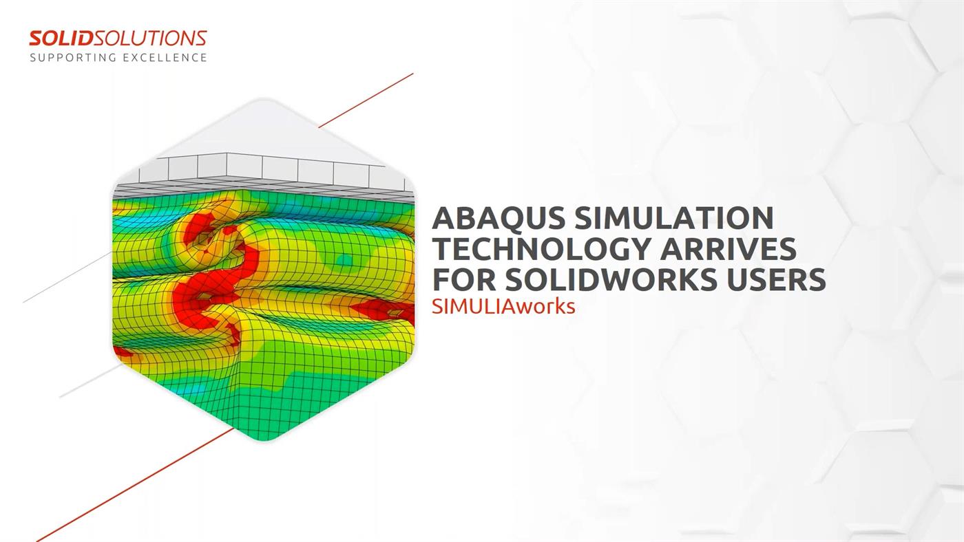 SIMULIA - Abaqus Simulation Technology Arrives for SOLIDWORKS Users