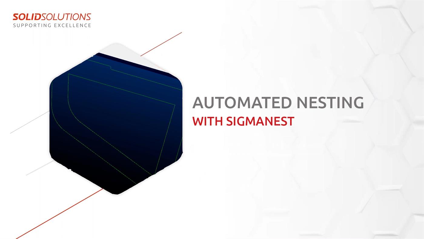 Automated Nesting your SOLIDWORKS Parts & Assemblies with SigmaNEST
