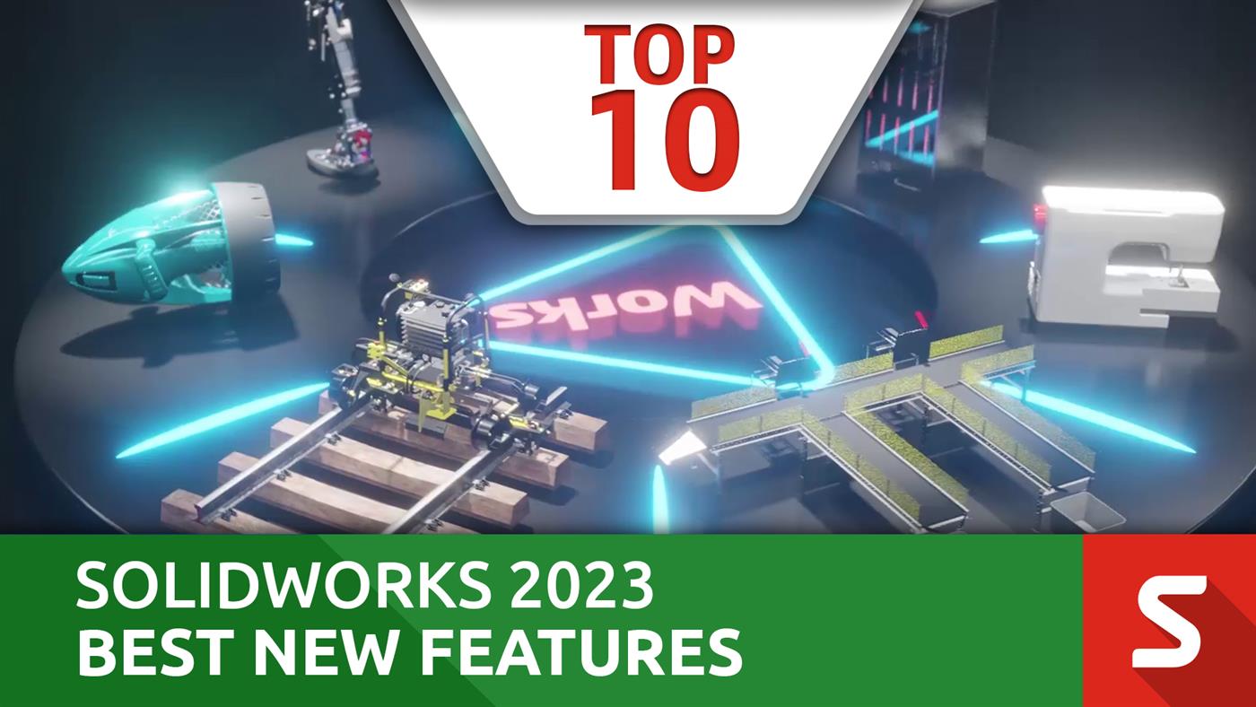 What's New in SOLIDWORKS 2023?