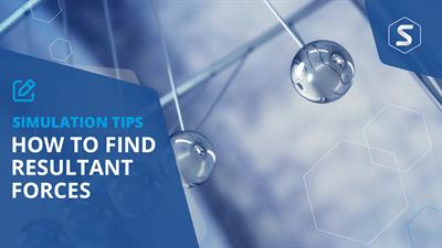 How to Find Reaction Forces in SOLIDWORKS Simulation