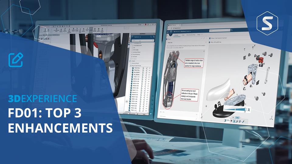 Top 3 Enhancements to 3DEXPERIENCE Platform 2023x FD01