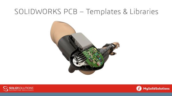 SOLIDWORKS PCB – Templates & Libraries