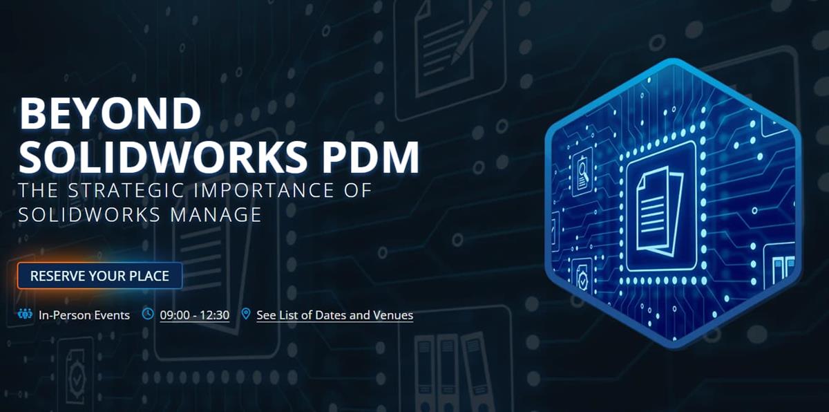 Beyond SOLIDWORKS PDM - The Strategic Advantage of SOLIDWORKS Manage